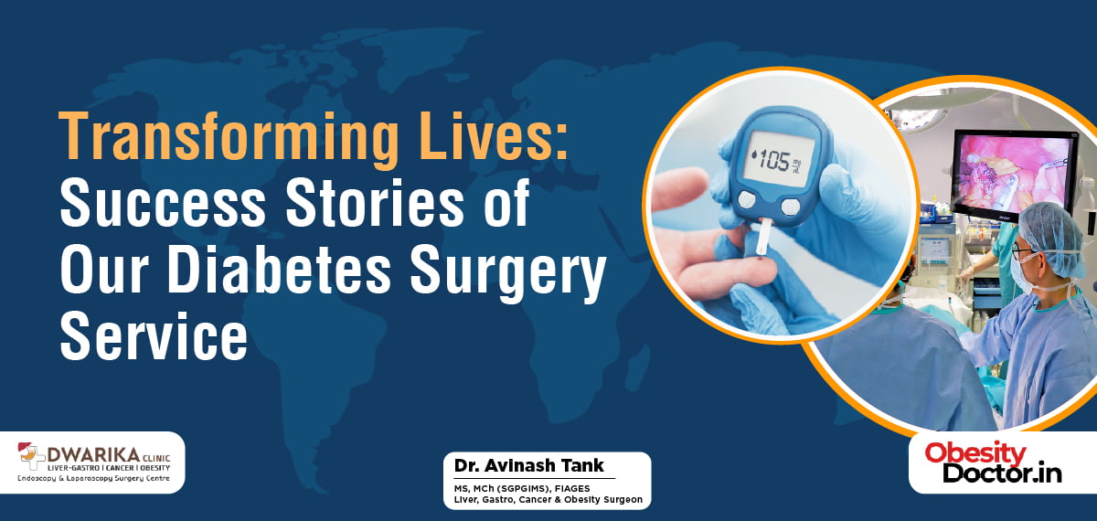 Transforming Lives: Success Stories of Our Diabetes Surgery Service ...